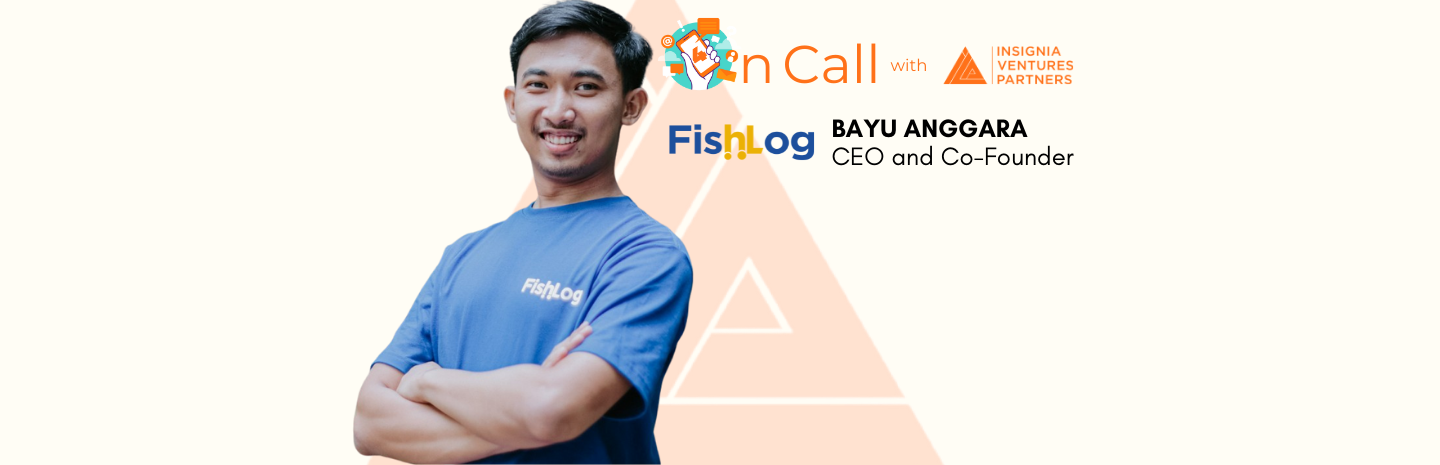 S04 Call #15: Fishlog CEO Bayu Anggara on growing from SME entrepreneur ...